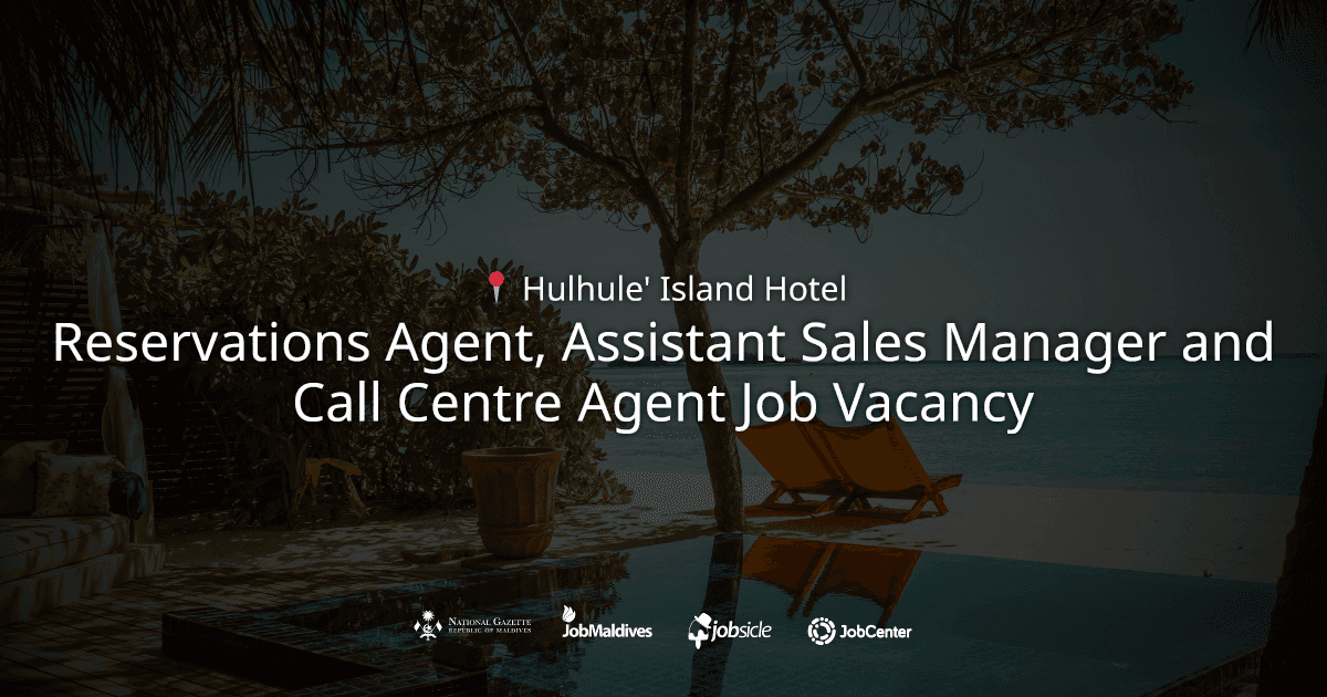 Reservations Agent, Assistant Sales Manager and Call Centre Agent Job ...