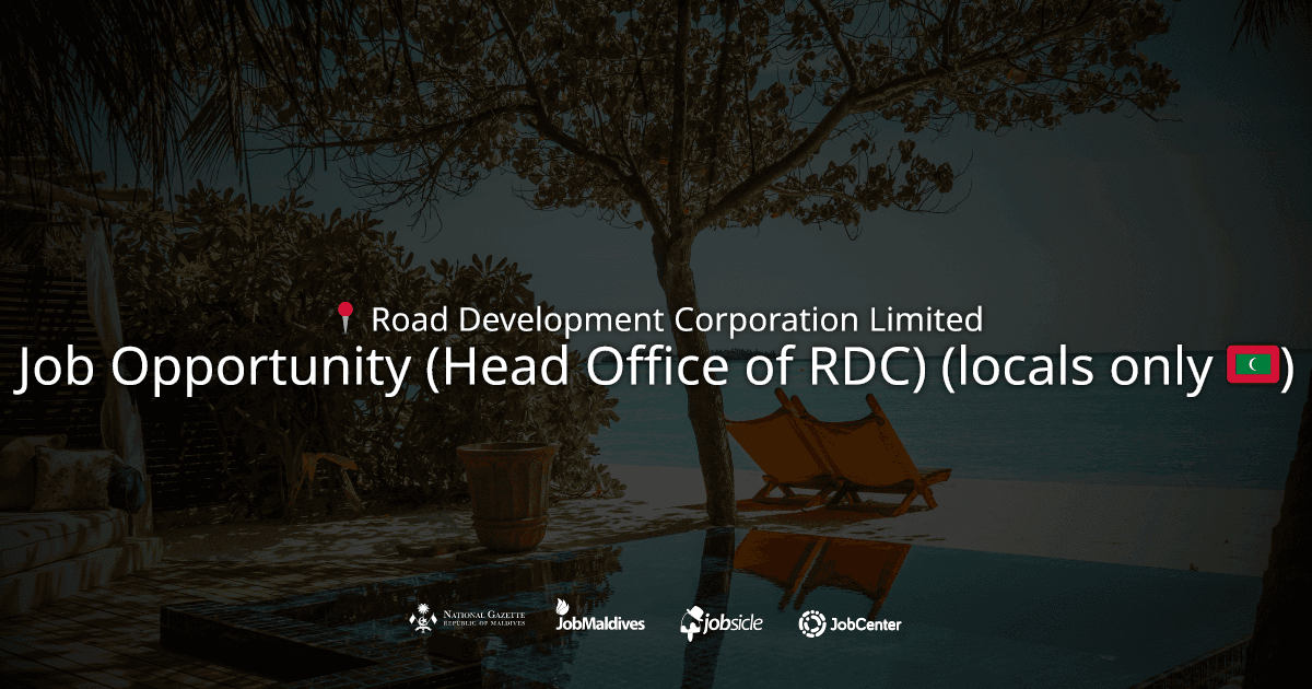Job Opportunity (Head Office of RDC) at Road Development Corporation ...