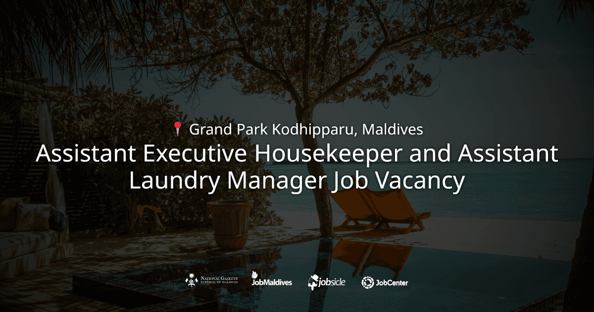 Assistant Executive Housekeeper and Assistant Laundry Manager Job ...