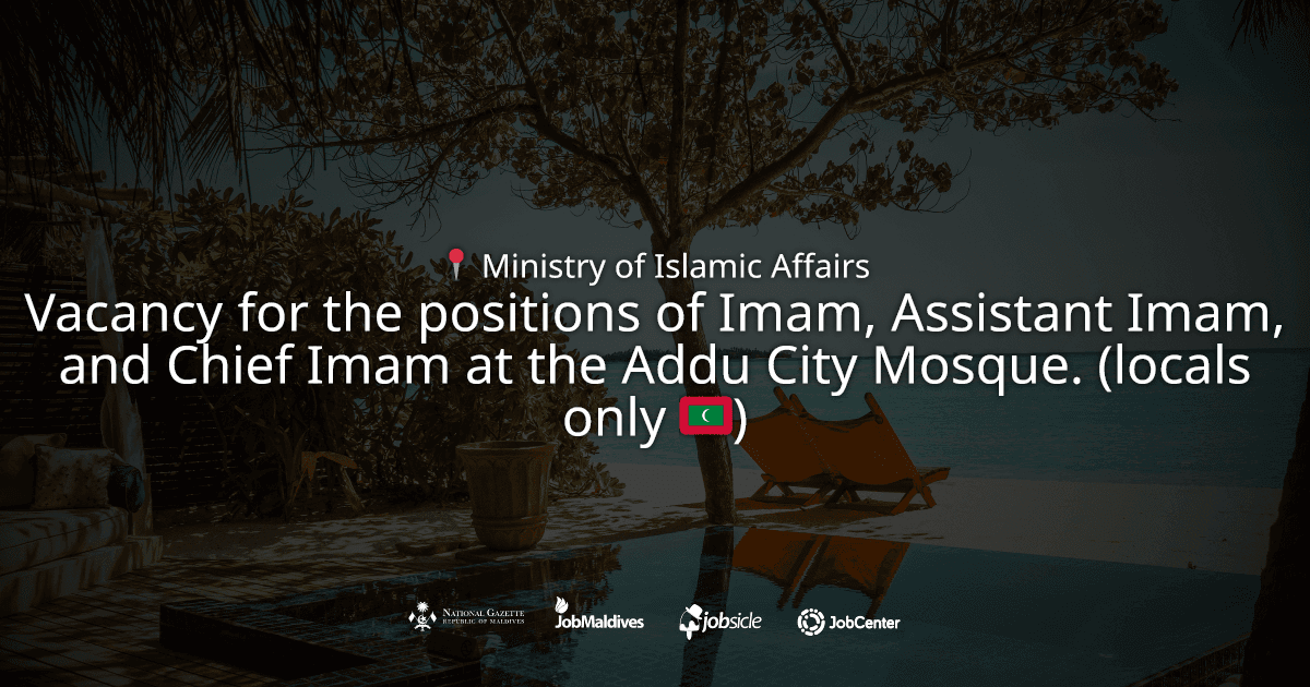 Vacancy for the positions of Imam, Assistant Imam, and Chief Imam at ...