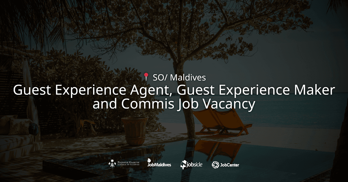 Guest Experience Agent, Guest Experience Maker and Commis Job Vacancy ...
